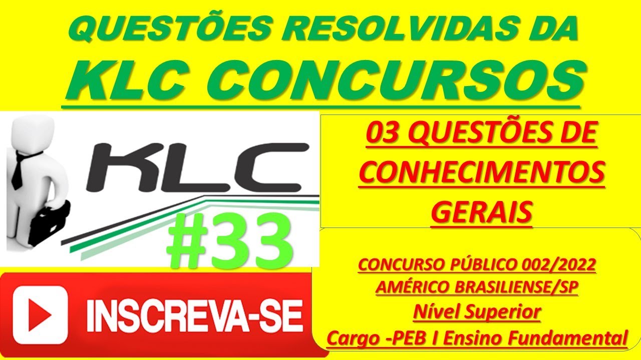 #KLC#CONCURSOS#CONHECIMENTOSGERAIS#KLC#KLCCONCURSOS#BANCA#KLC#CONCURSOS ...