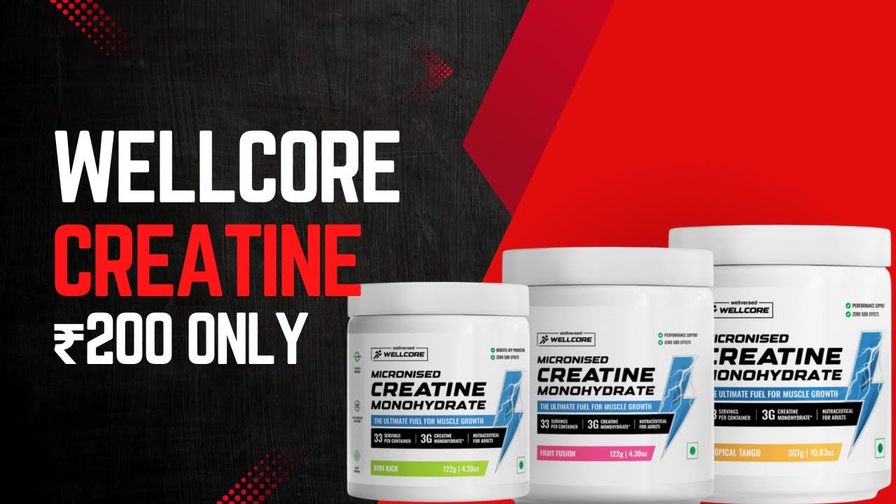 WELLCORE Creatine Review: Benefits, Side Effects & How to Use for ...