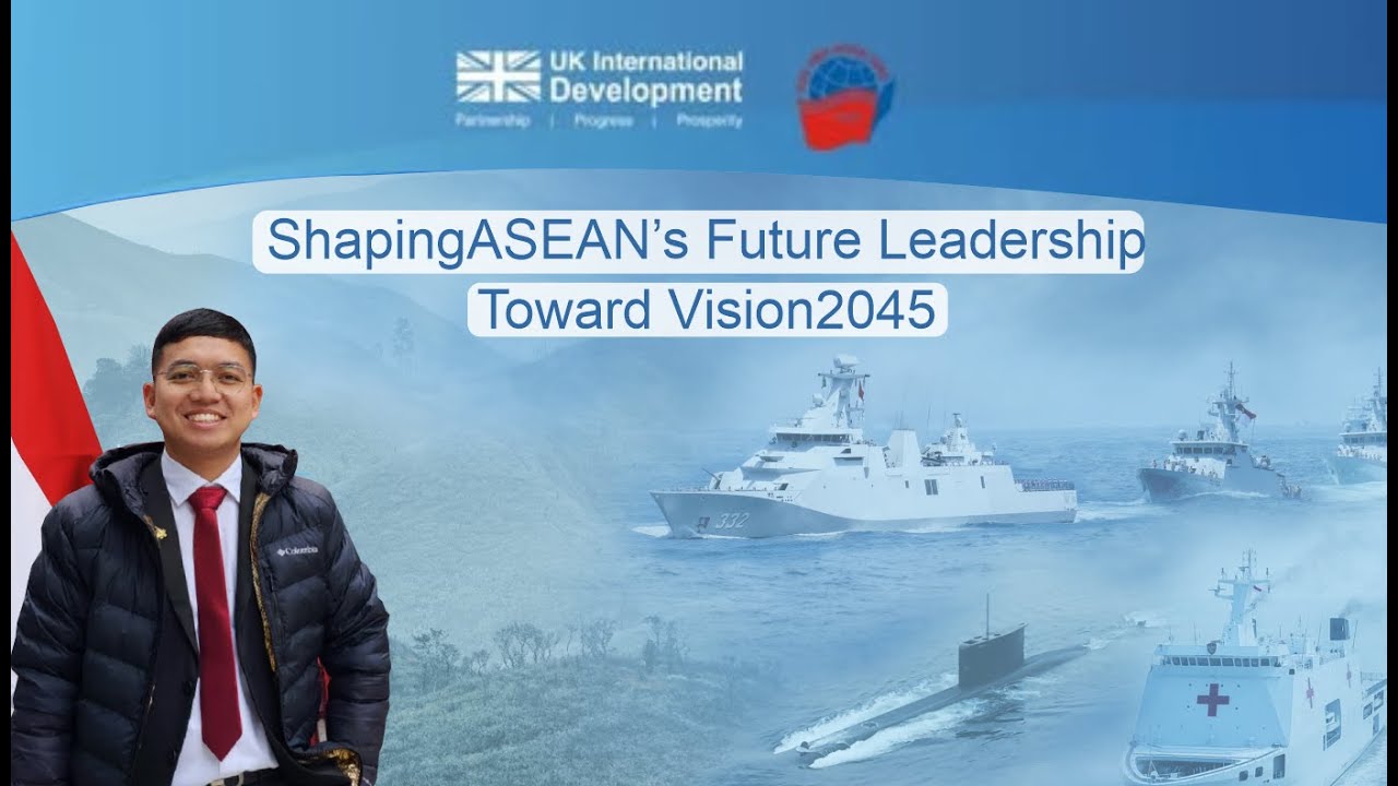 Shaping ASEAN’s Future Leadership Toward Vision 2045 | AFF NextGen ...