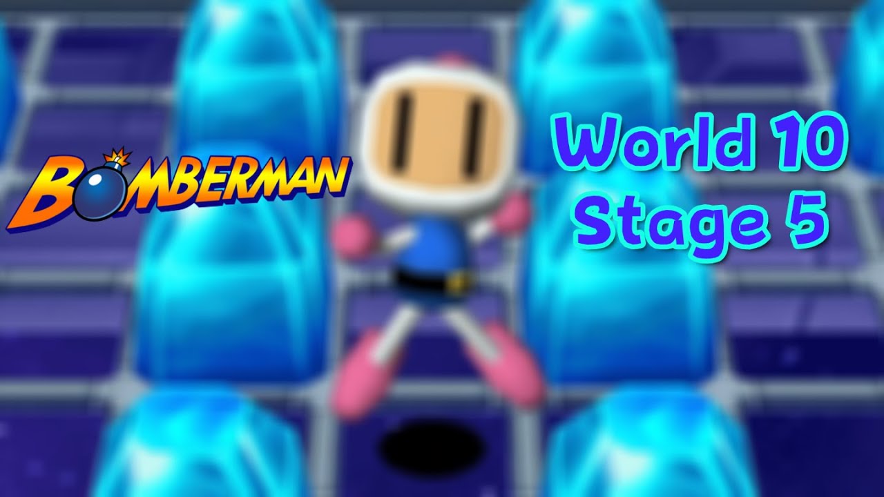 Bomberman World 10 - Stage 5 - YouTube