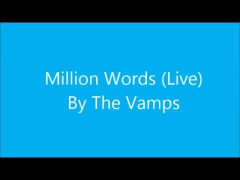 Million Words (Live) - The Vamps Lyrics - YouTube