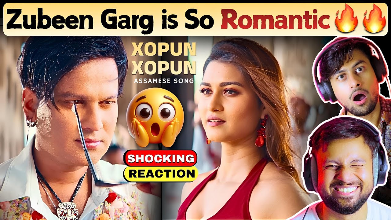 “XOPUN XOPUN” song Reaction🔥🥹 - Zubeen Garg’s Assamese MASTERPIECE 🔥 ️ ...