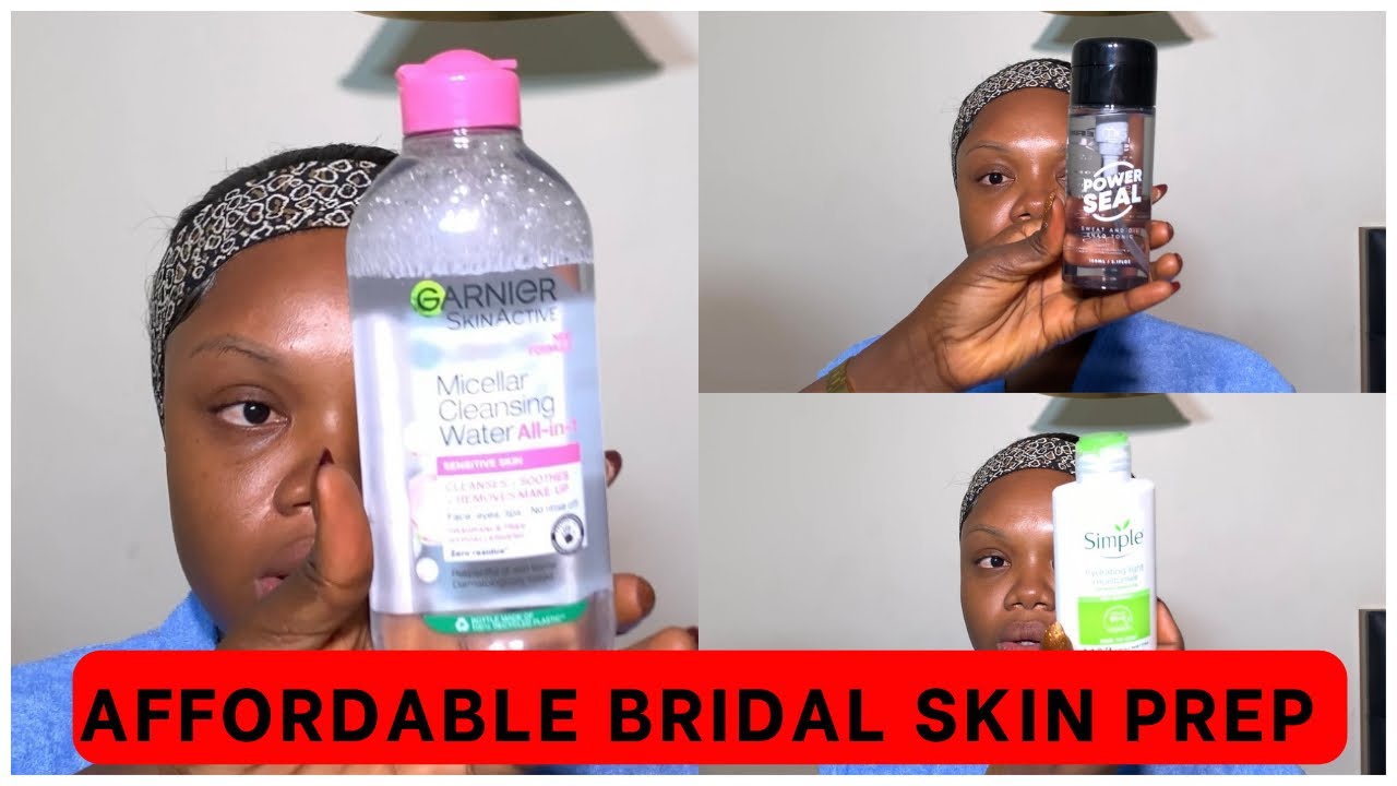AFFORDABLE BRIDAL SKIN PREP PRODUCTS FOR A COMBINATION SKIN TYPE - YouTube