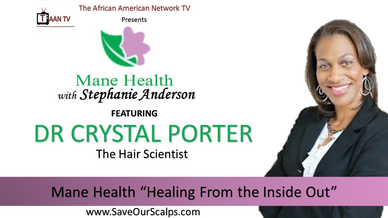 Mane Health Ep 9 Dr. Crystal E Porter PhD | StephanieLAnderson.com ...