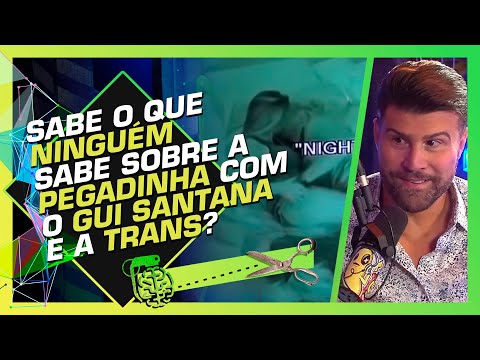 PEGADINHA ÉPICA COM O GUI SANTANA PEGANDO TRAVESTI - SILL ESTEVES E MARCELO ZANGRANDI