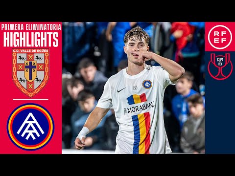 Resumen #CopaDelReyMAPFRE | CD Valle de Egüés 1-5 FC Andorra | Primera Eliminatoria | Temp. 2025/26
