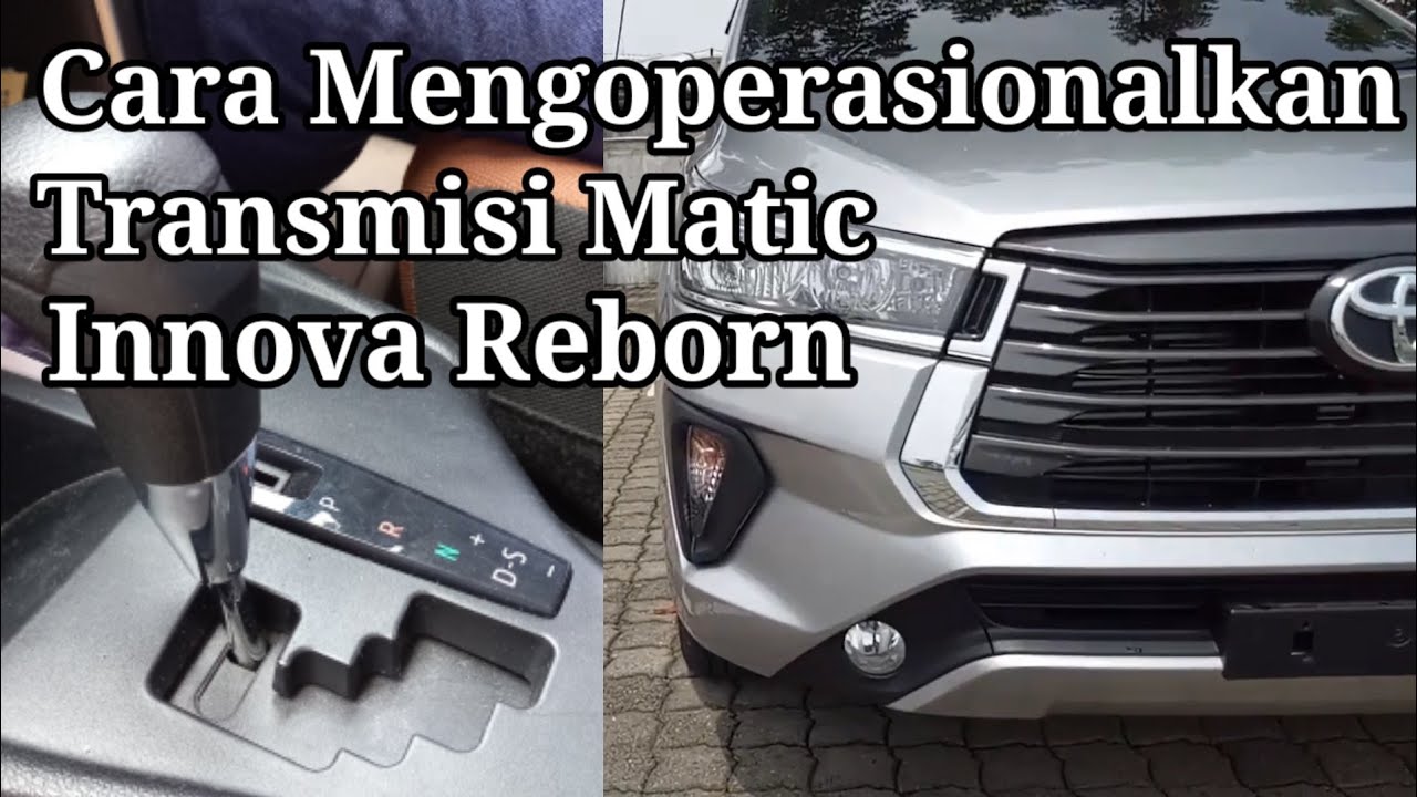 Begini Cara nya mengoperasionalkan transmisi automatic Toyota Innova ...