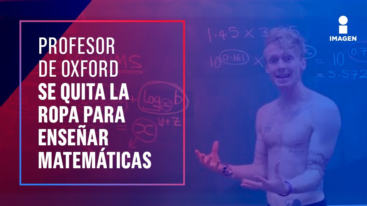 Así es como un profesor se quita la ropa para enseñar matemáticas ...