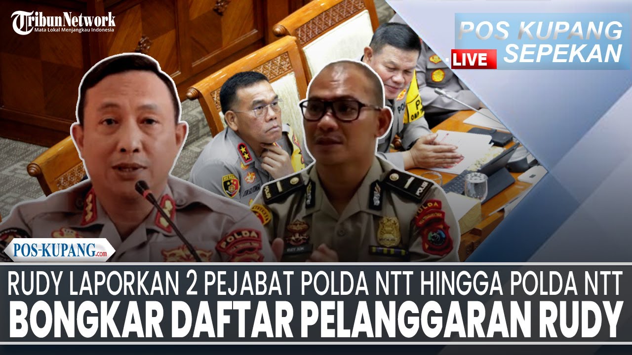 🔴POS-KUPANG SEPEKAN: Rudy Soik Laporkan 2 Pejabat Polda NTT hingga Daftar Pelanggaran Ipda Rudy ...