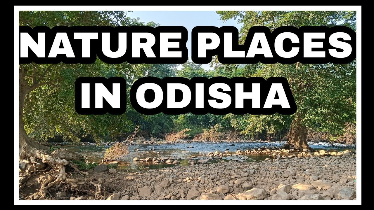 NATURAL PLACE IN ODISHA - YouTube