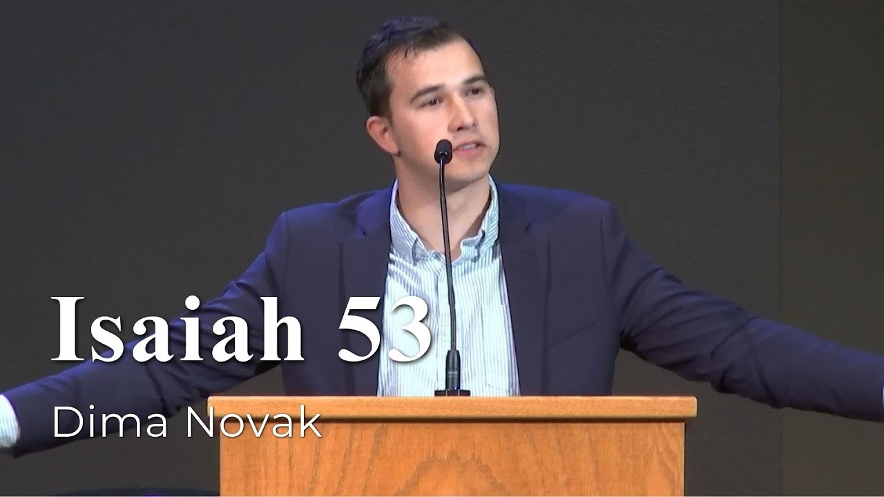 Isaiah 53 — Dima Novak - YouTube