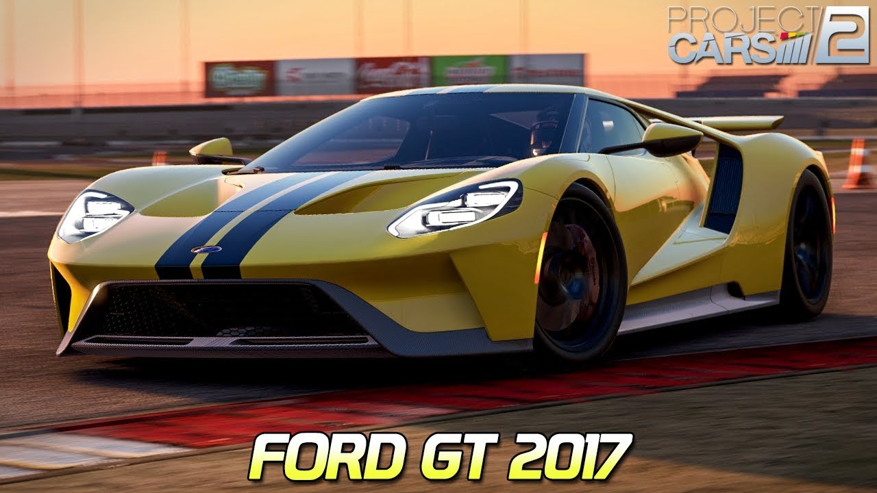 Ford GT | Project CARS 2 [HD] [GER] Texas Motor Speedway Road - YouTube