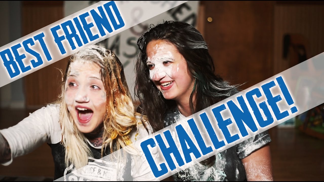 Best Friend Challenge! *Messy* - YouTube