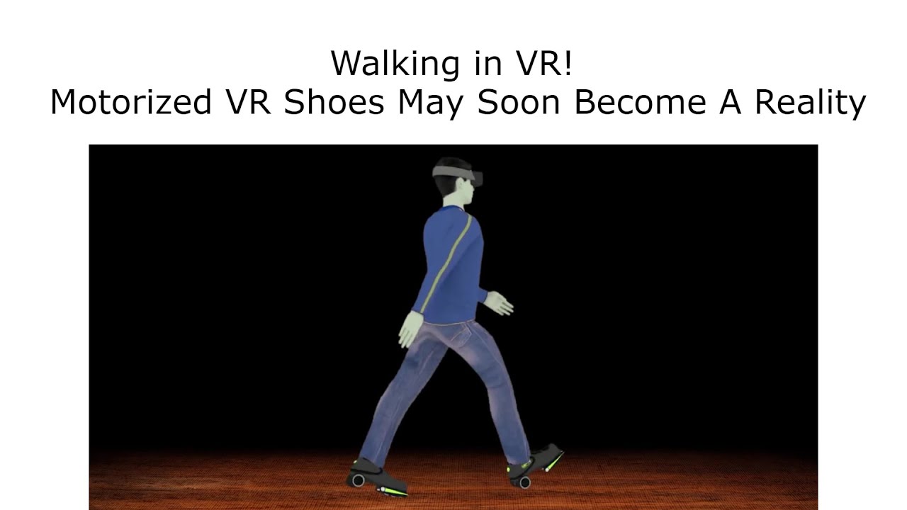 Walking in VR! Motorized VR Shoes May Soon Become A Reality - YouTube