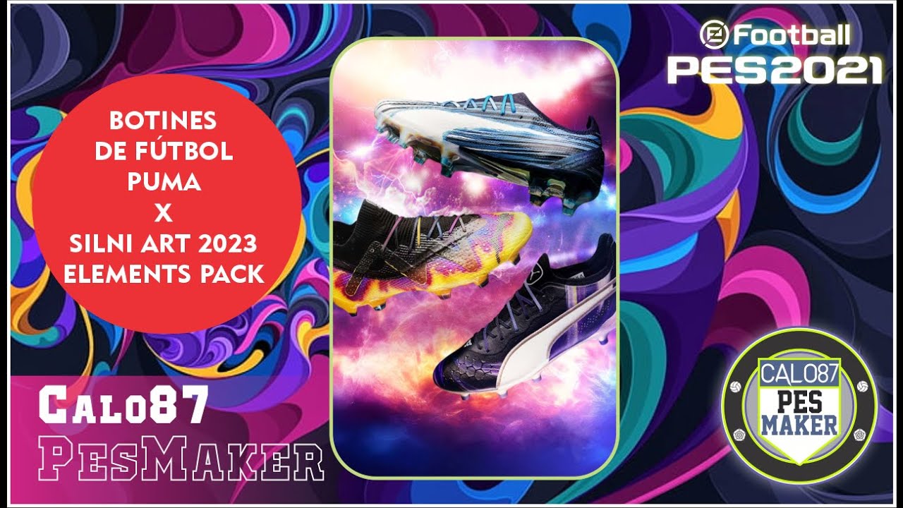 💥 PES 2021 💥 BOTINES DE FÚTBOL PUMA X SILNI ART 2023 ELEMENTS PACK ...