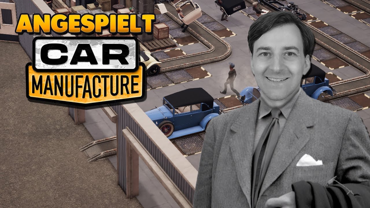 Car Manufacture macht uns zum Auto Mogul 🎮 Angespielt 👑 1 Stunde ...