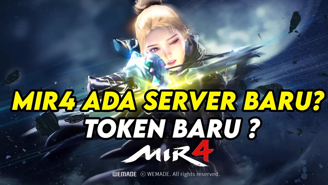 WOW MIR4 BAKAL ADA TOKEN BARU & SERVER BARU ? ? BAKAL BALIK MAIN LAGI GAES ? ? - MIR4 NFT/P2E ...
