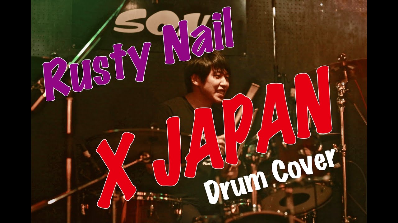 Rusty Nail / X JAPAN (Drum Cover) 【ワンバス】 - YouTube