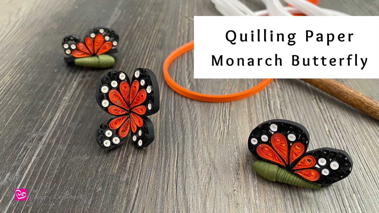 How to Make Easy Quilling Paper Monarch Butterflies | Quilling for ...
