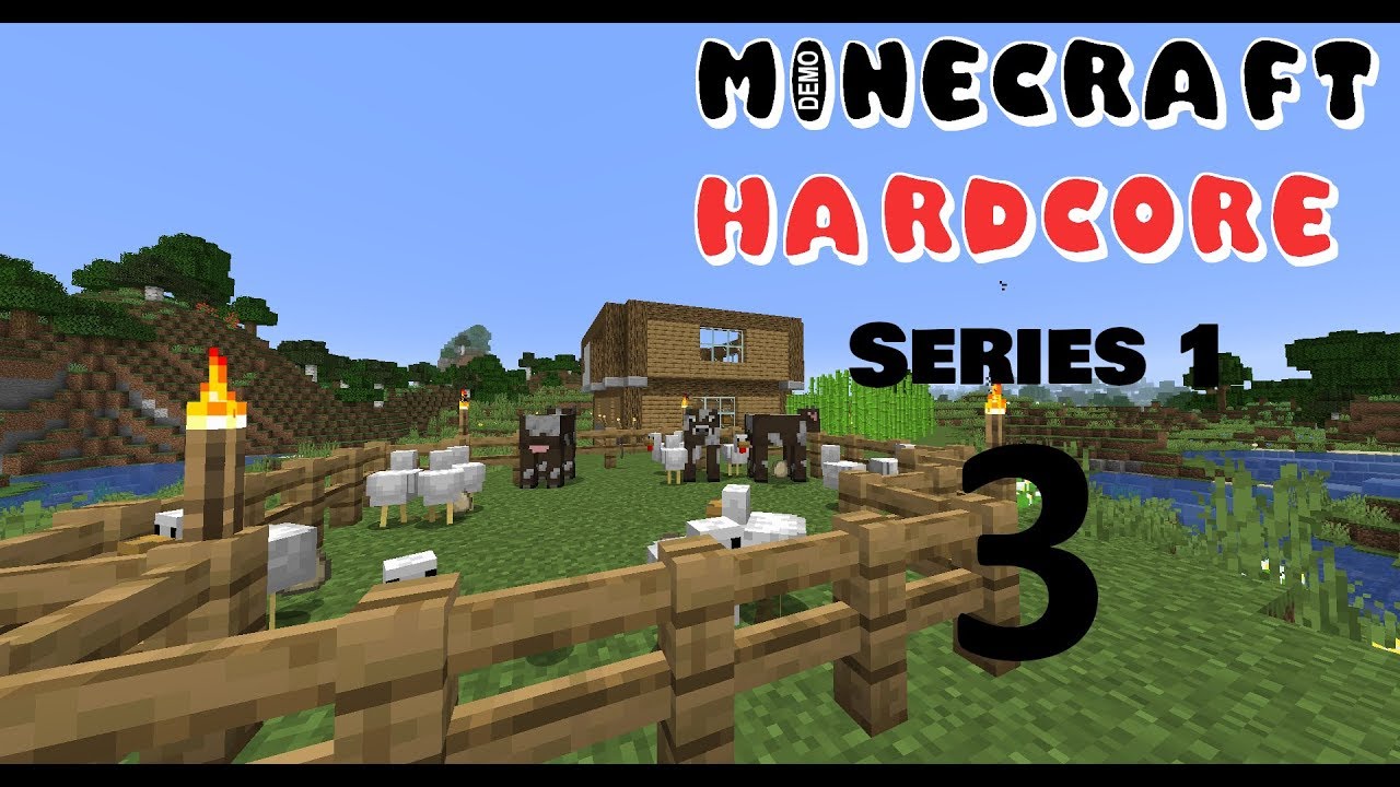 Minecraft Hardcore - S1E3 - FARM AND HOUSE IMPROVEMENTS - YouTube