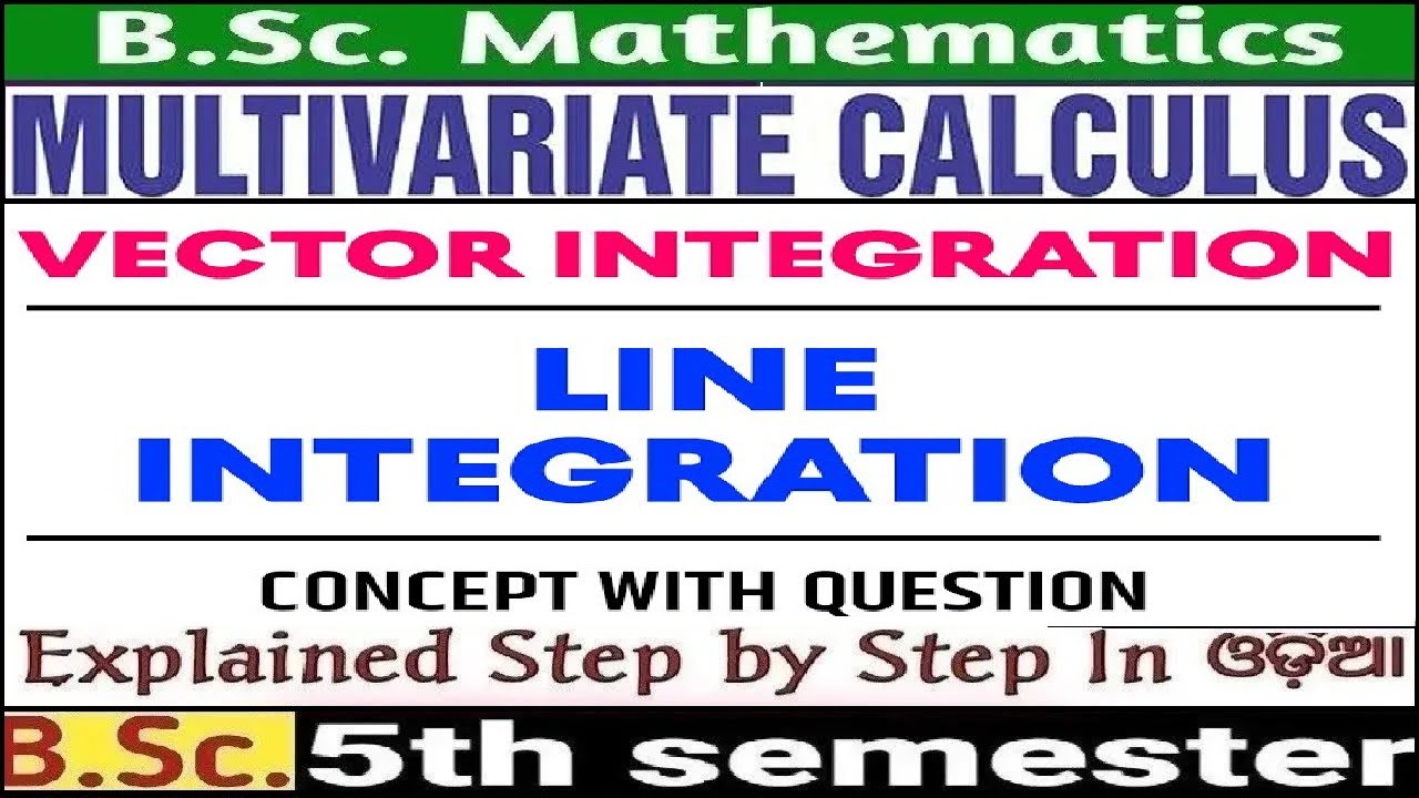 Line Integration|Concept Example|Multivariate Calculus|Bsc-Mathematics ...