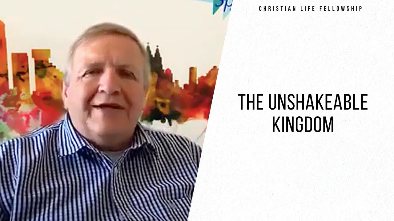The Unshakeable Kingdom | CLF Greenwich Online | Sunday 31 May - YouTube
