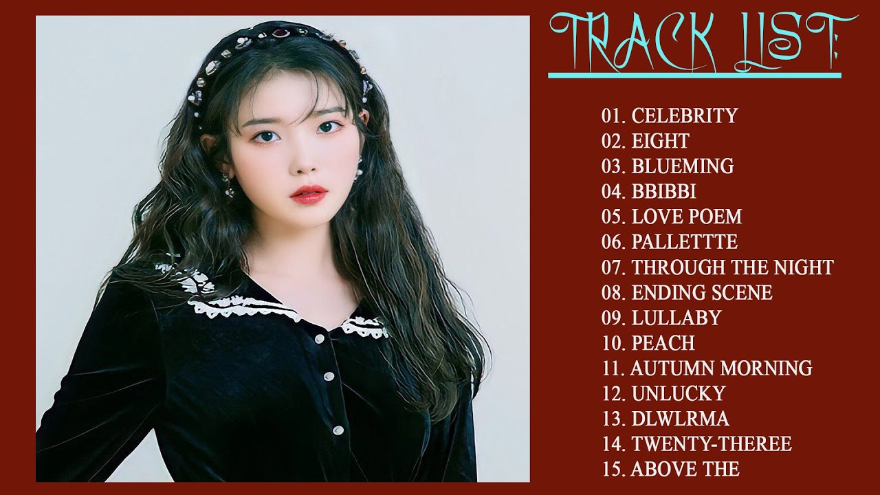 IU Best Songs [Playlist for Motivation and Cheer Up] - YouTube