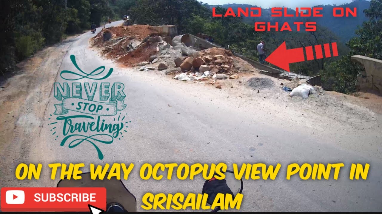 Octopus view point in Srisailam encountered with Landslide - YouTube