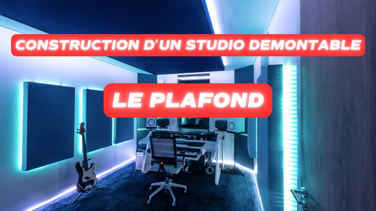 Construction d'un studio d'enregistrement démontable - le plafond - YouTube