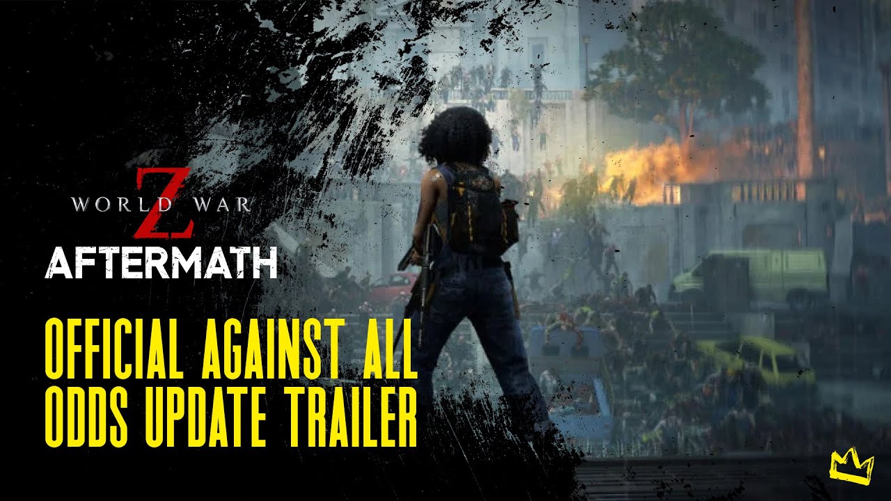 World War Z Aftermath - Official Against All Odds Update Trailer - YouTube