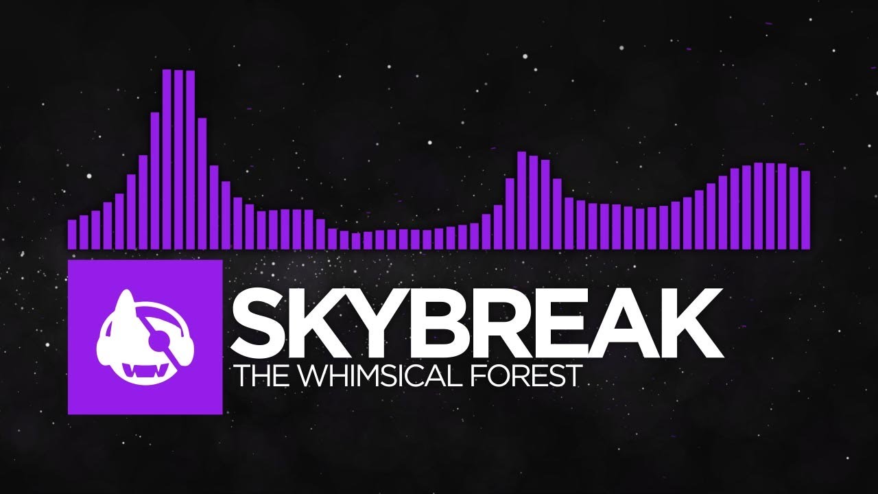 [Dubstep] - Skybreak - The Whimsical Forest - YouTube
