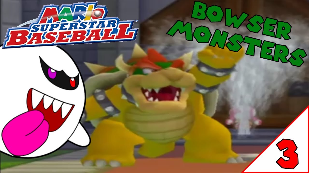 Mario Superstar Baseball: Bowser Monsters Pt. 3/5 - YouTube