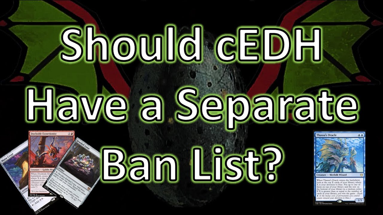 Should cEDH Have a Separate Ban List? - Separate Ban List for ...