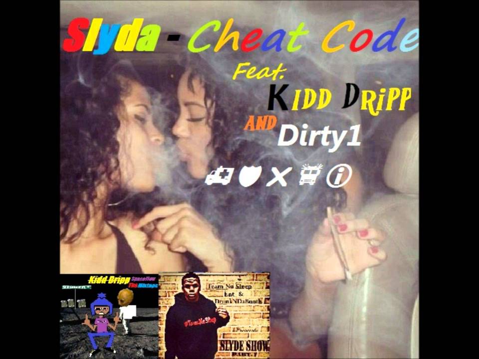 Cheat Code - Slyda Ft. Kidd Dripp & Dirty 1 - YouTube