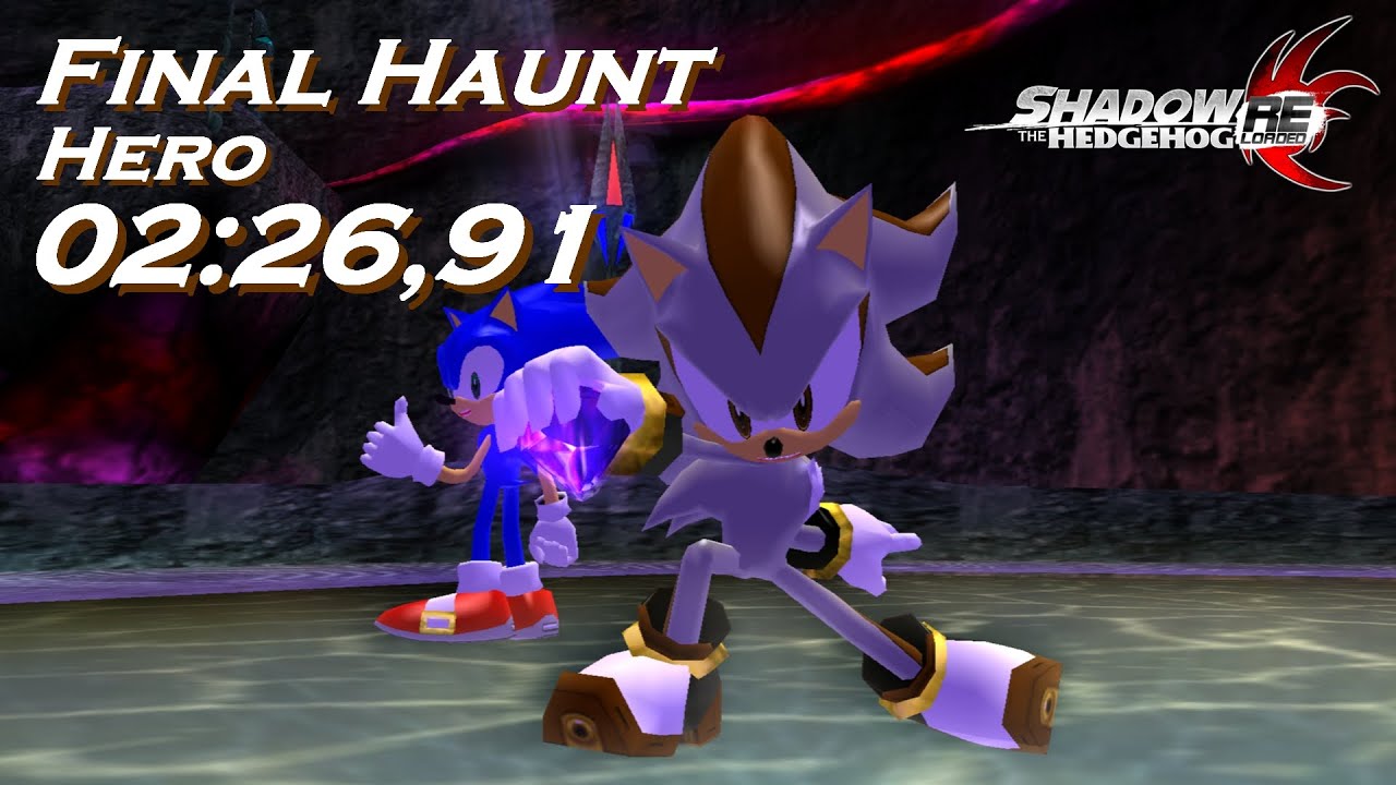 {OLD} Final Haunt (Hero Mission) [02:26,91] - Shadow the Hedgehog ...