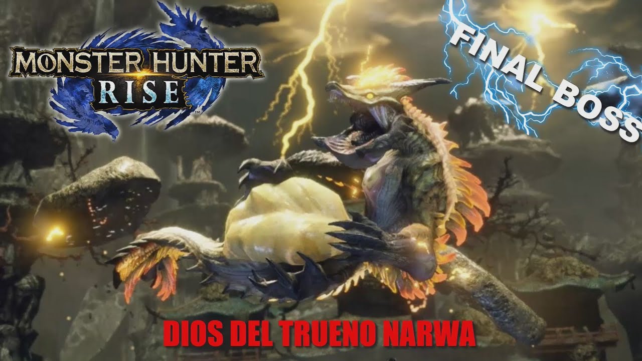 Monster Hunter Rise / FINAL BOSS / Dios Del Trueno Narwa -En Español HD ...