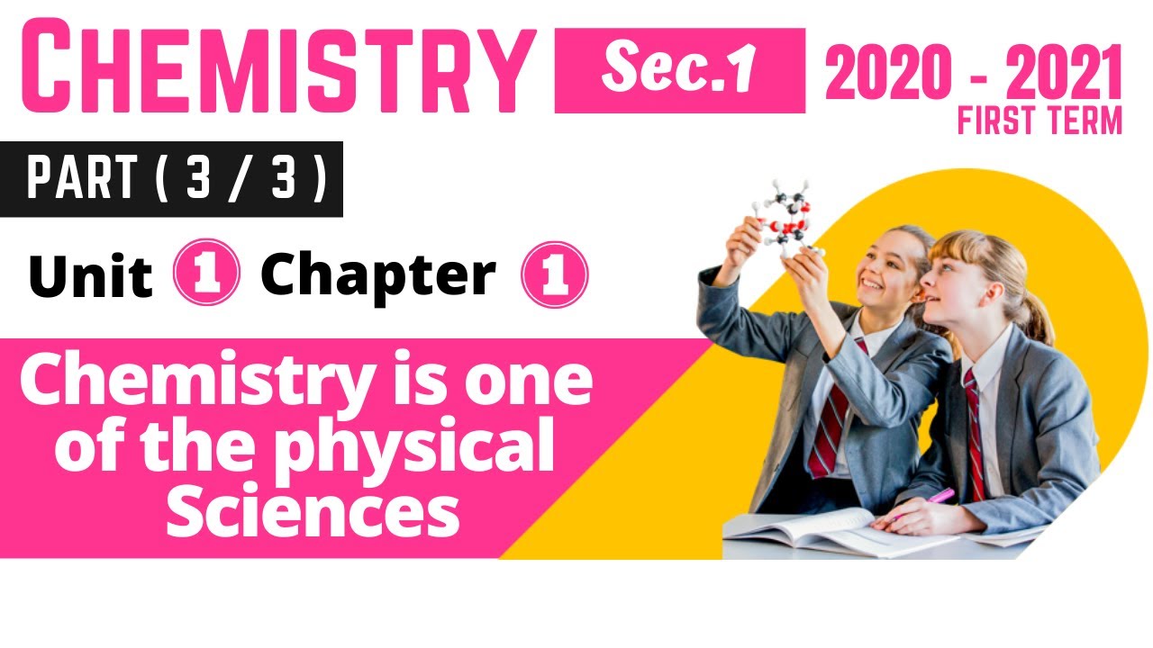 Chemistry | Sec.1 | Chemistry is one of the physical Sciences | Part (3 ...