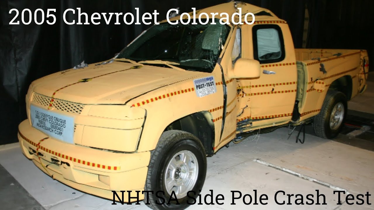 2004/2012 Chevrolet Colorado NHTSA Side Pole Crash Test - YouTube