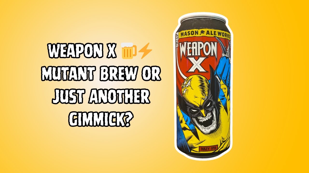 Mason Ale Works: Weapon X - YouTube