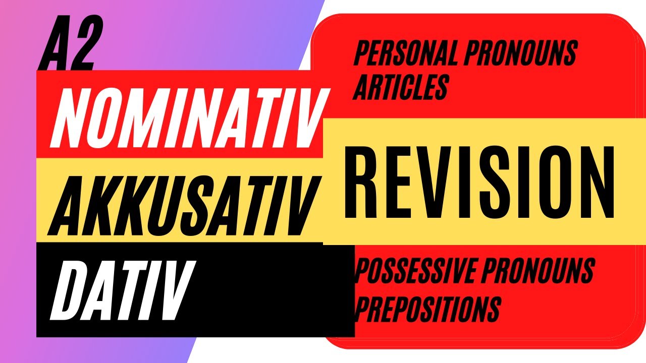 Revision of Nominativ, Akkusativ, Dativ Cases in German Grammar | Level ...