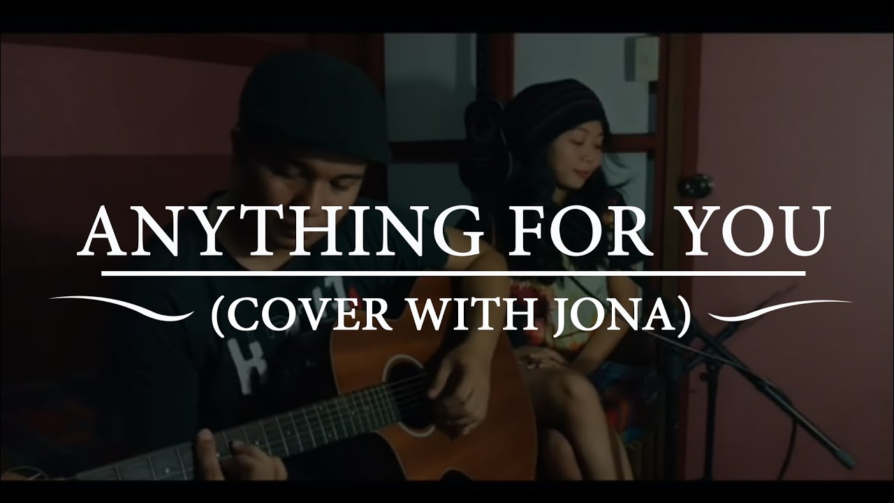 anything for you (cover) - YouTube