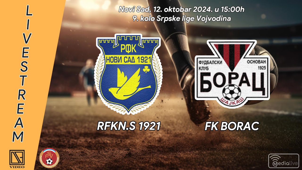 RFKN.S 1921 Novi Sad - FK BORAC Šajkaš (Full match Livestream) [12.10.2024.] - YouTube