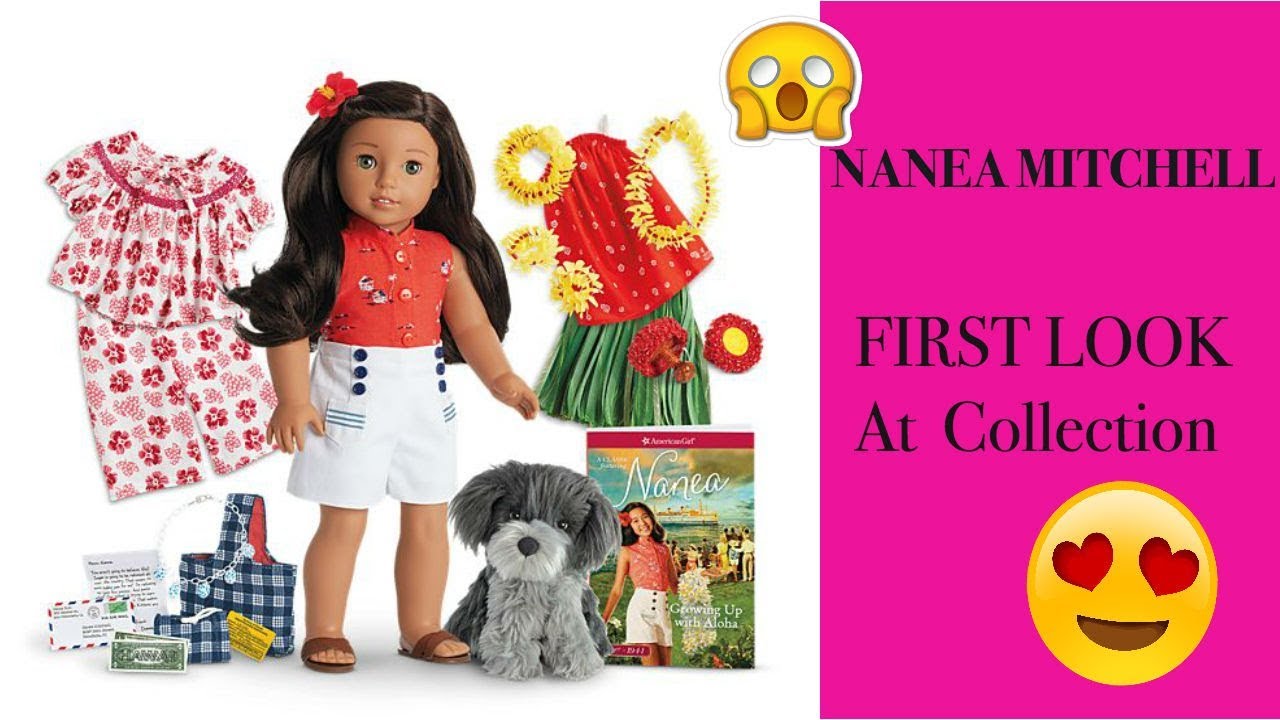 American Girl Nanea Mitchell First Look At Her Collection - YouTube