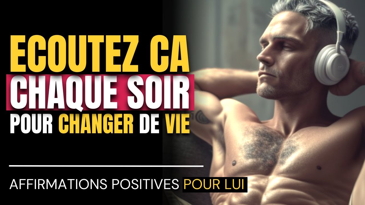 Écoutez Chaque Soir Durant 21 Nuits | Affirmations Positives Anti ...