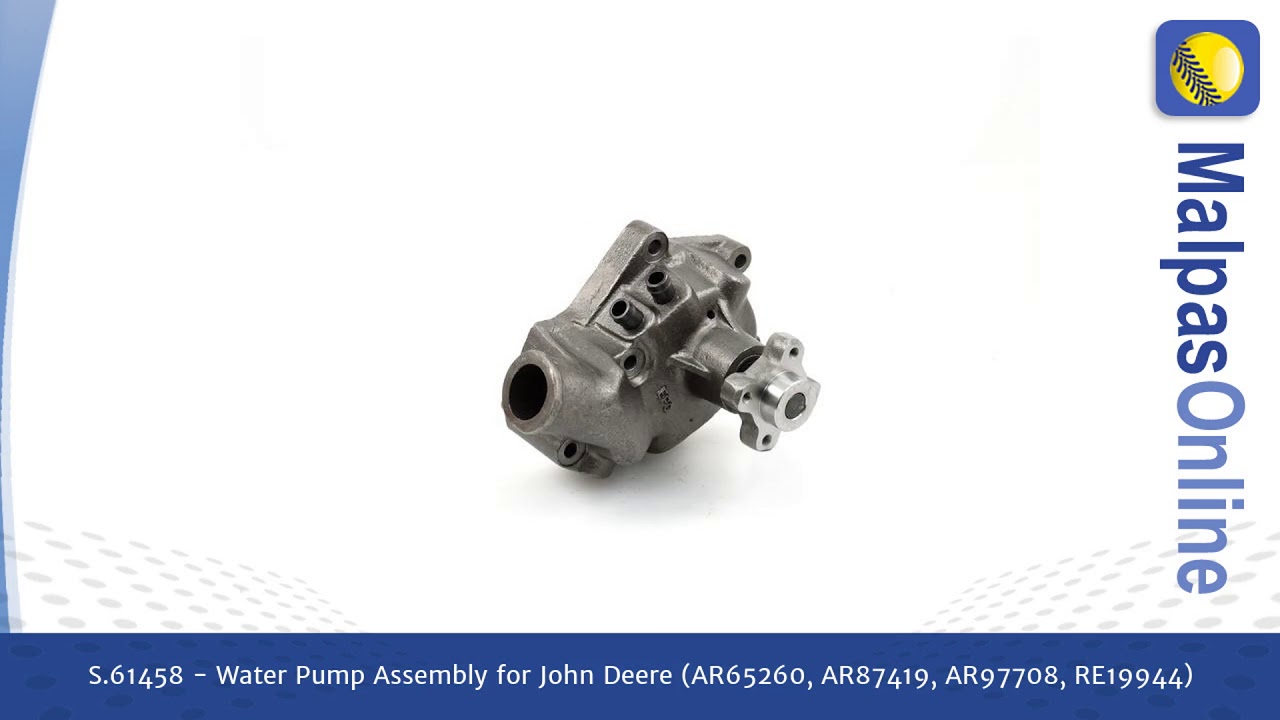 S.61458 - Water Pump Assembly for John Deere (AR65260, AR87419, AR97708 ...