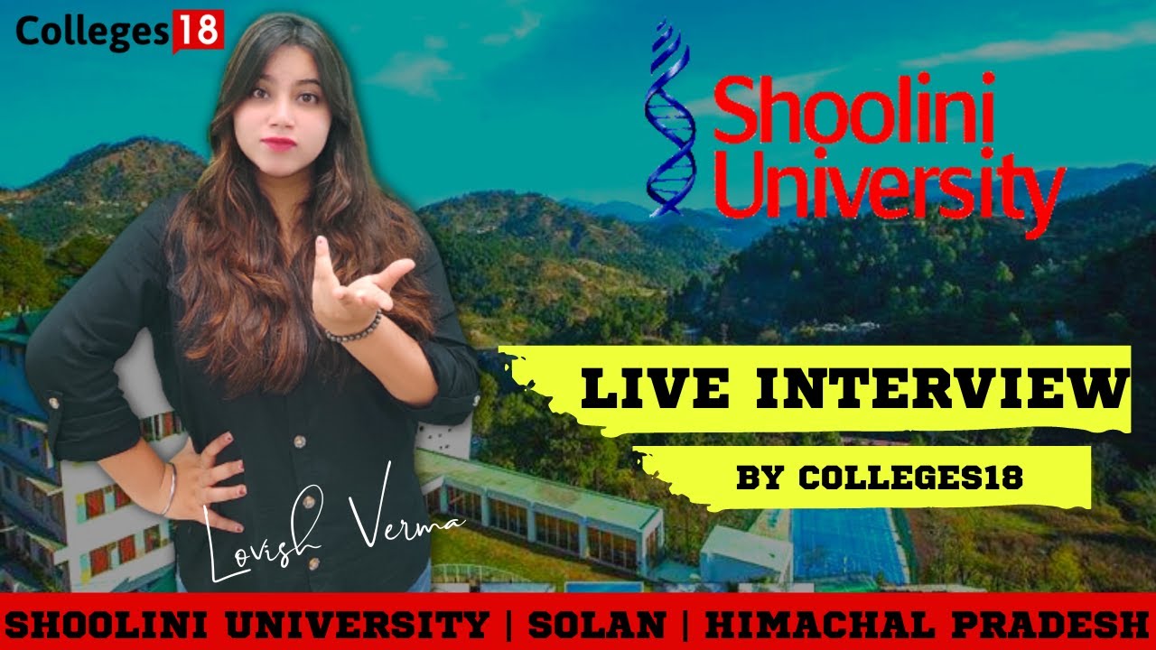 Shoolini University Solan: Live Interview and Honest Review2024 by ...