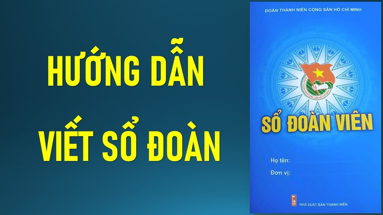 Cách viết sổ Đoàn Viên cơ bản - Cách viết thẻ Đoàn - Thầy Đinh Phước ...