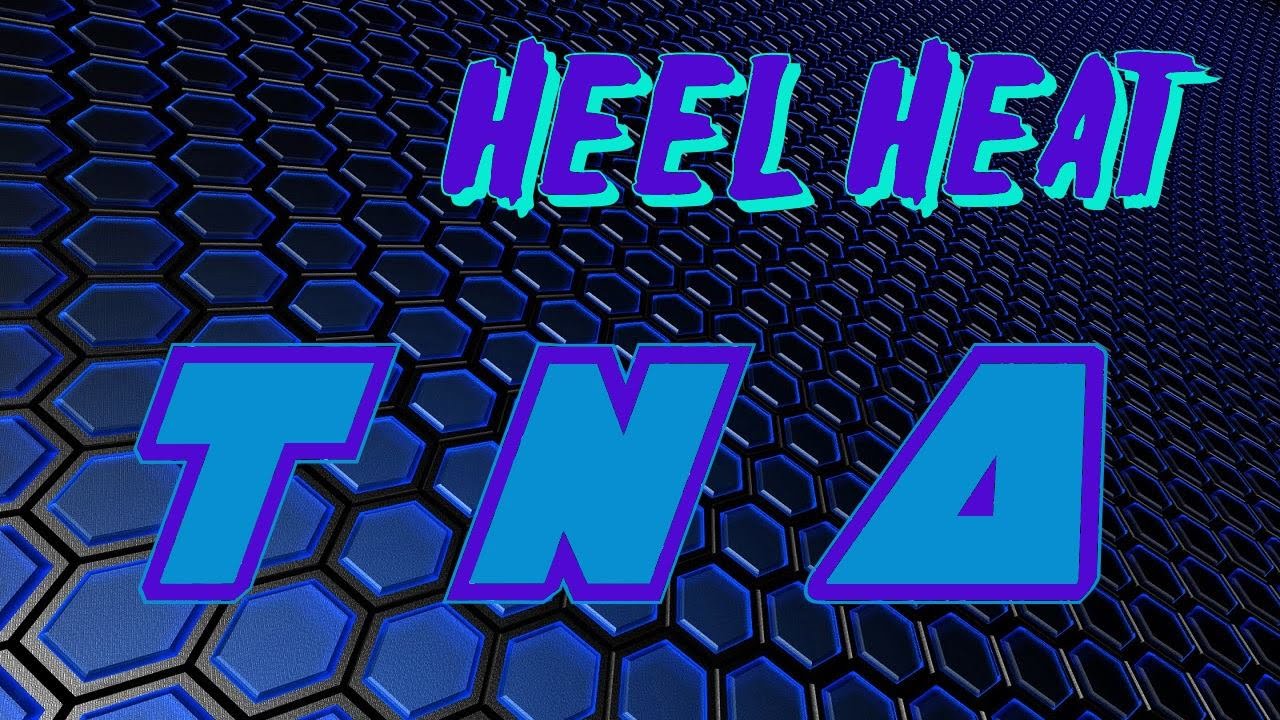 Heel Heat Ep. 340: TNA - YouTube