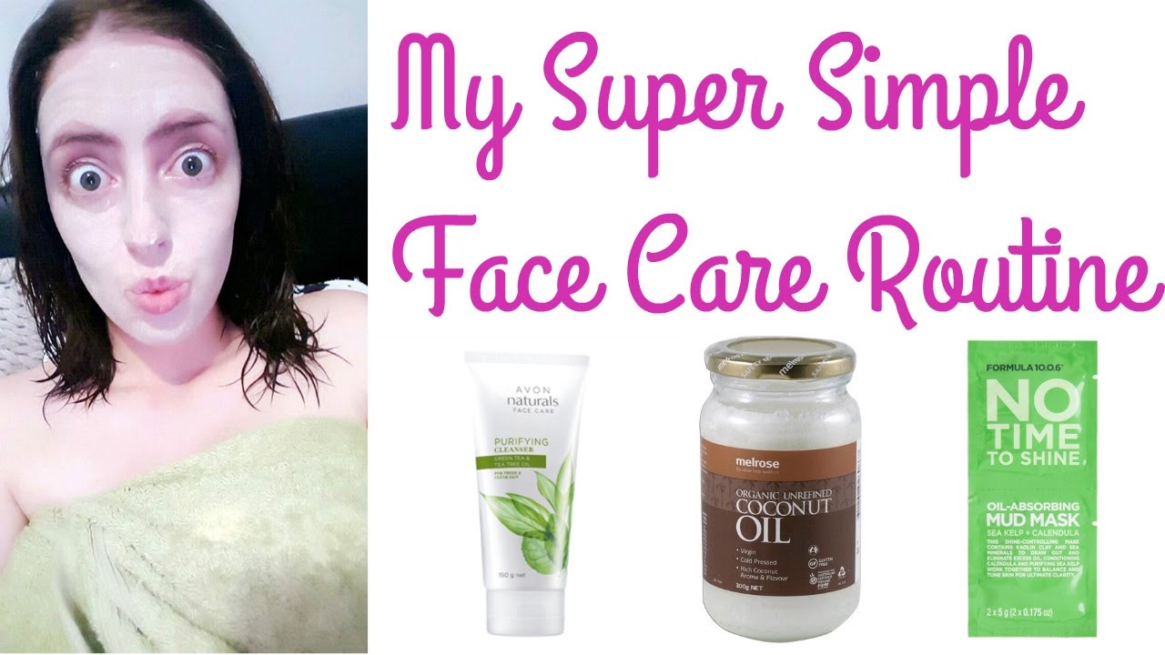 MY SUPER SIMPLE FACE CARE ROUTINE - YouTube