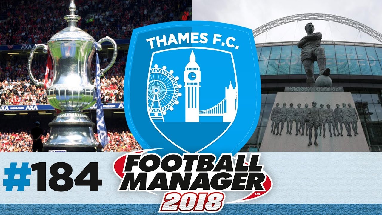 THAMES FC | EPISODE 184 | WE NEED TO WIN!! | FOOTBALL MANAGER 2018 ...